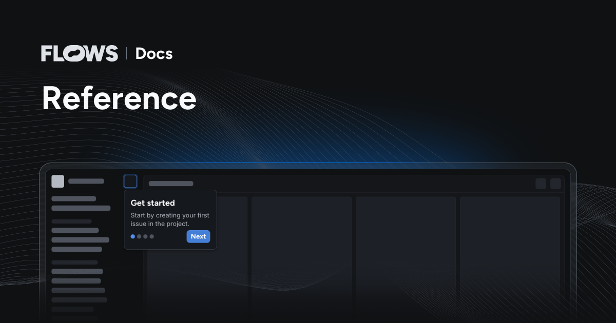 Reference – Flows Docs